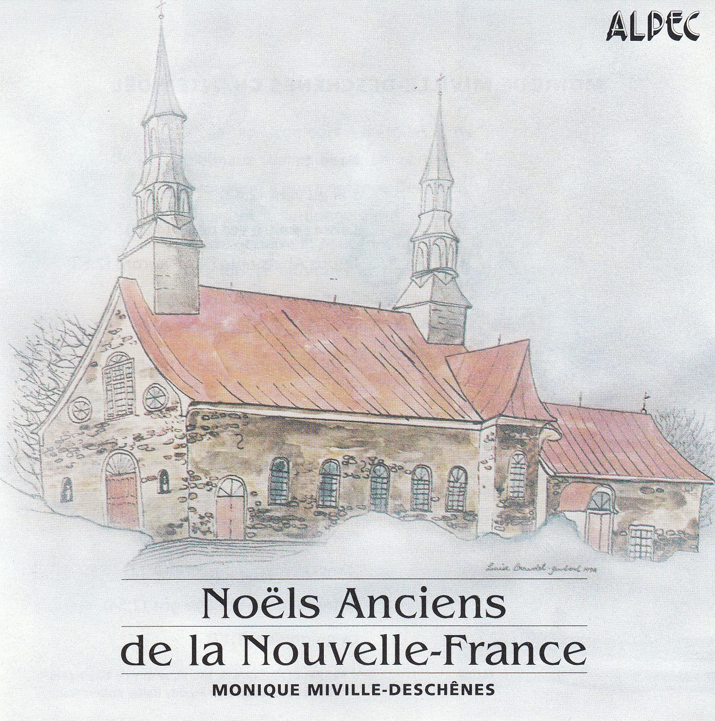 Noëls anciens de la Nouvelle-France | Monique Miville-Deschênes